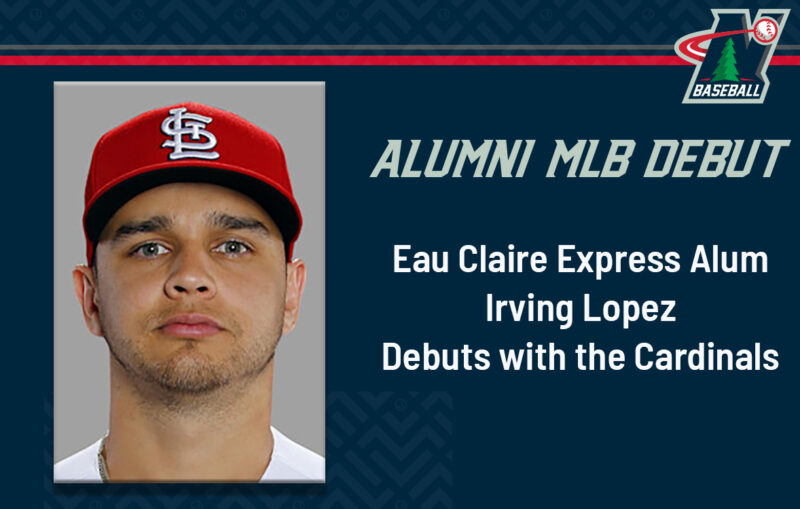 Eau Claire Express Alum Irving Lopez Debuts with the Cardinals ...