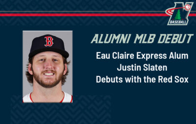 Former Eau Claire Express Pitcher Justin Slaten Debuts with the Red Sox ...