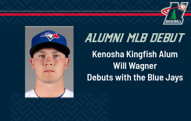 Former Kenosha Kingfish Will Wagner debuts with the Blue Jays ...
