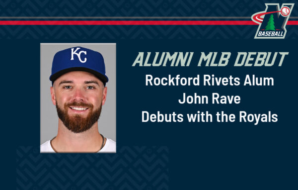 Former Rockford Rivet John Rave Debuts with the Royals - Northwoods League