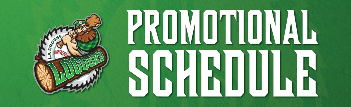 Promotional Schedule - La Crosse Loggers