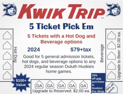 Kwik Trip 5 Ticket Pick Em - Duluth Huskies