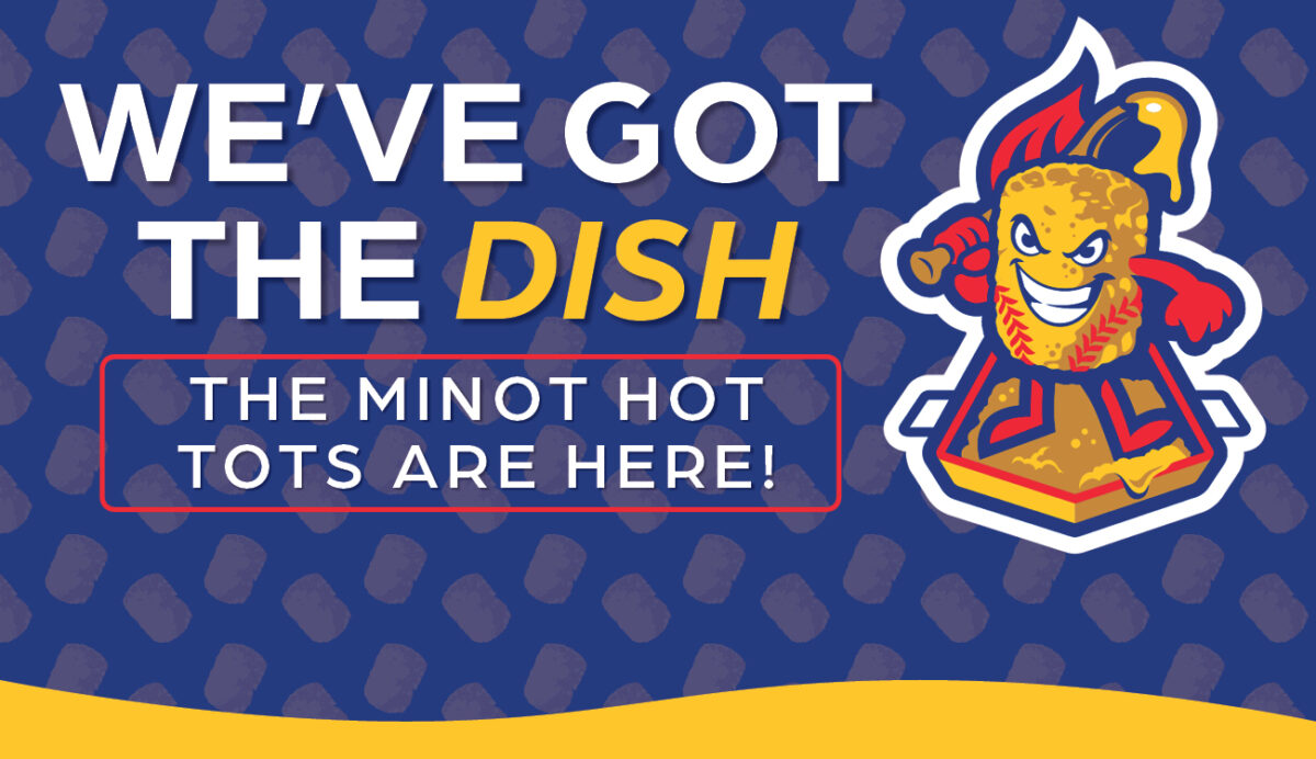 We've Got The Dish, Meet The Minot Hot Tots - Minot Hot Tots